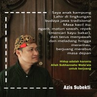 AZIS SUBEKTI – Hidup Bermanfaat